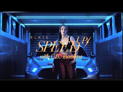 Elkie Speed Up MV with CLC (fanmade) - YouTube