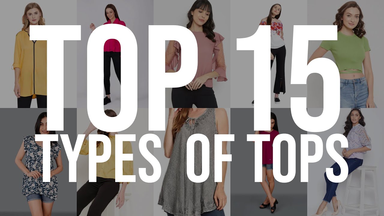 15 Types of Trendy Tops That Every Girl Must Know - YouTube