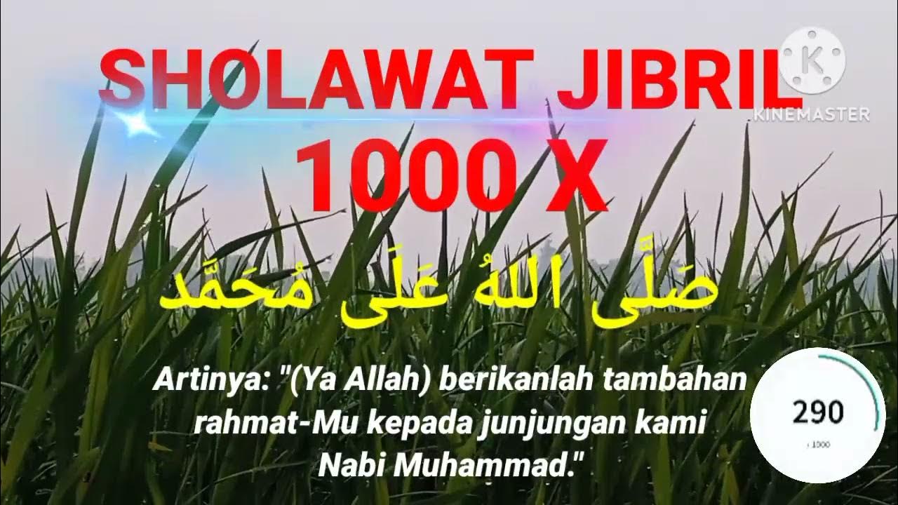 TERBARU Sholawat Jibril 1000x Penarik rezeki dari segala arah - YouTube