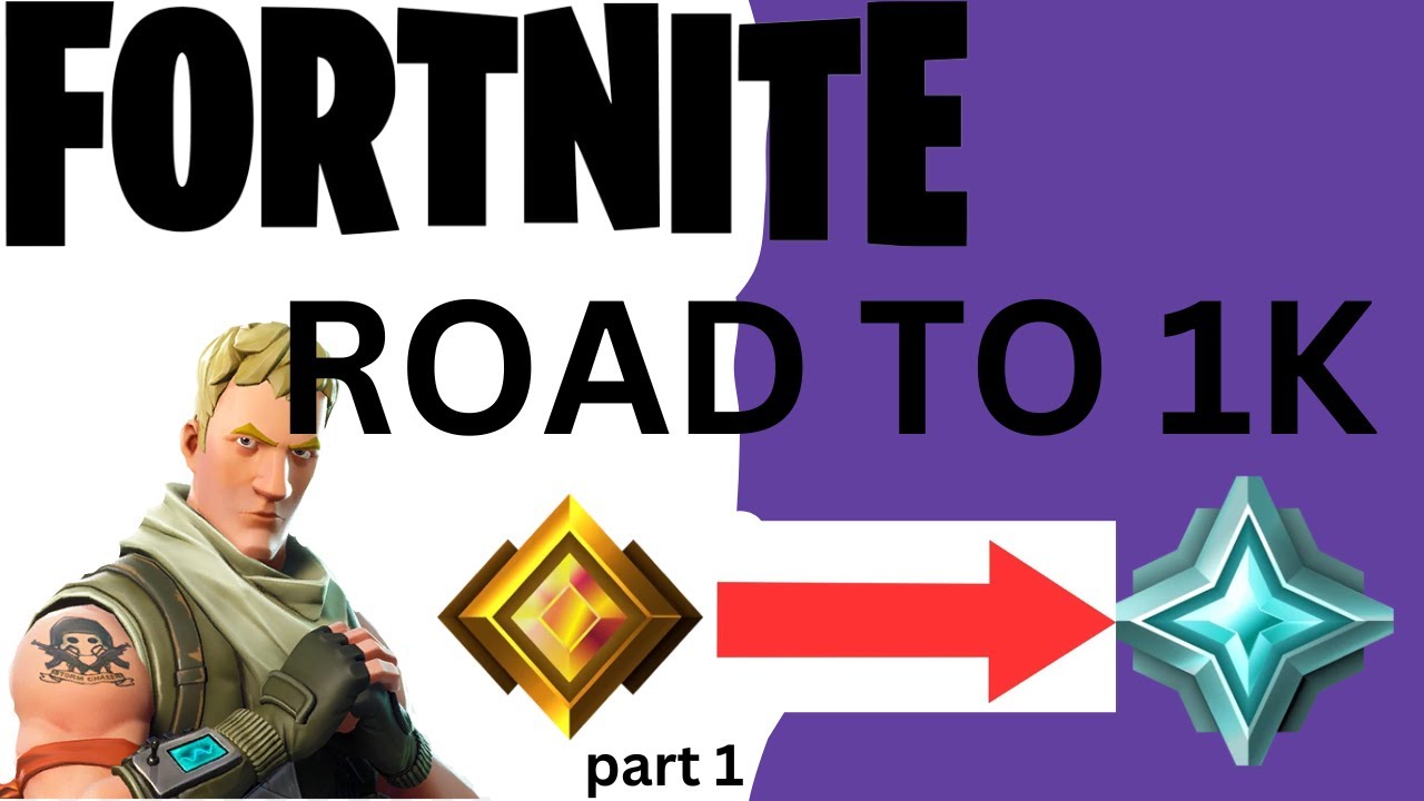 Road To 1K | FORTNITE RANKED RELOAD (Part 1) - YouTube