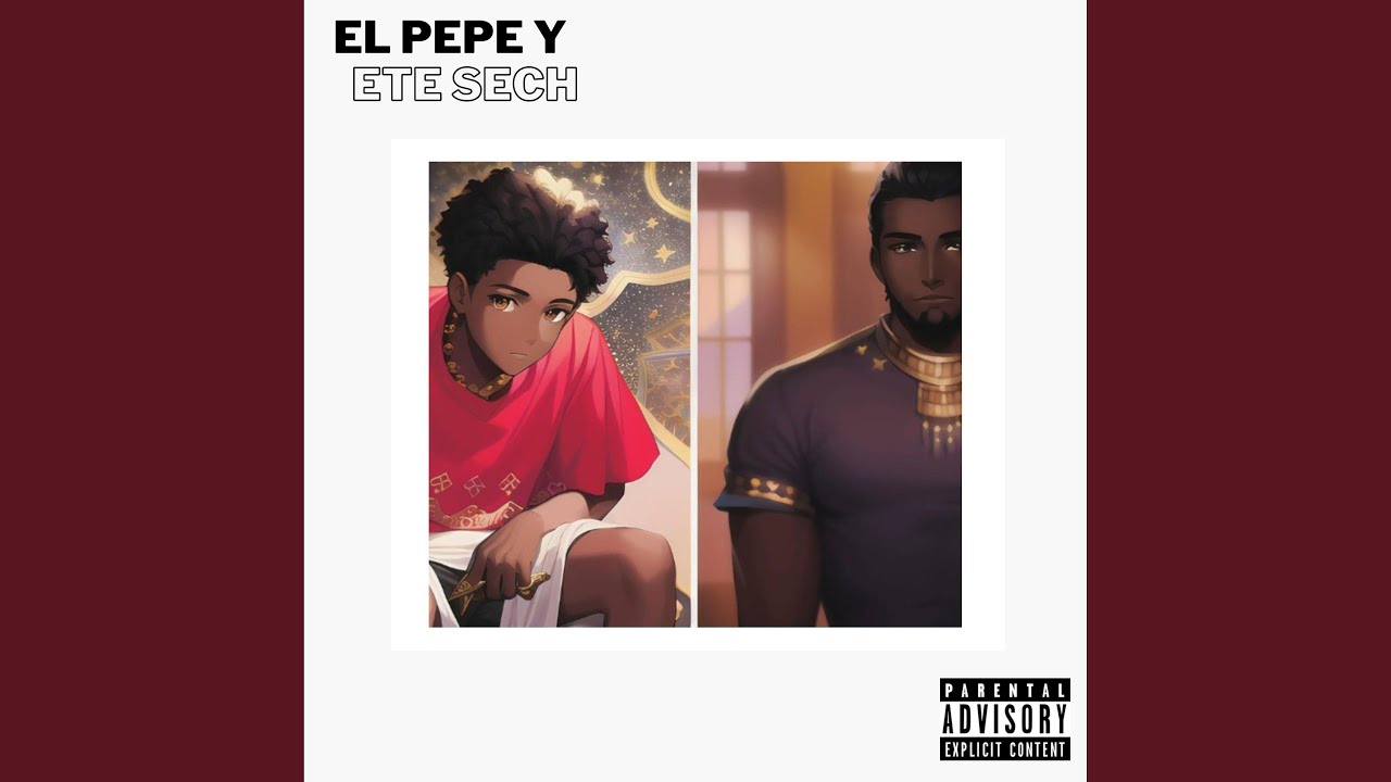 El Pepe Y Ete Sech - YouTube