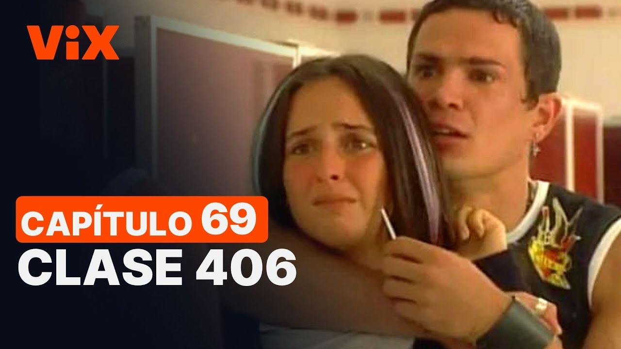 Clase 406 - Capítulo 69 completo | Novelas en #ViX - YouTube