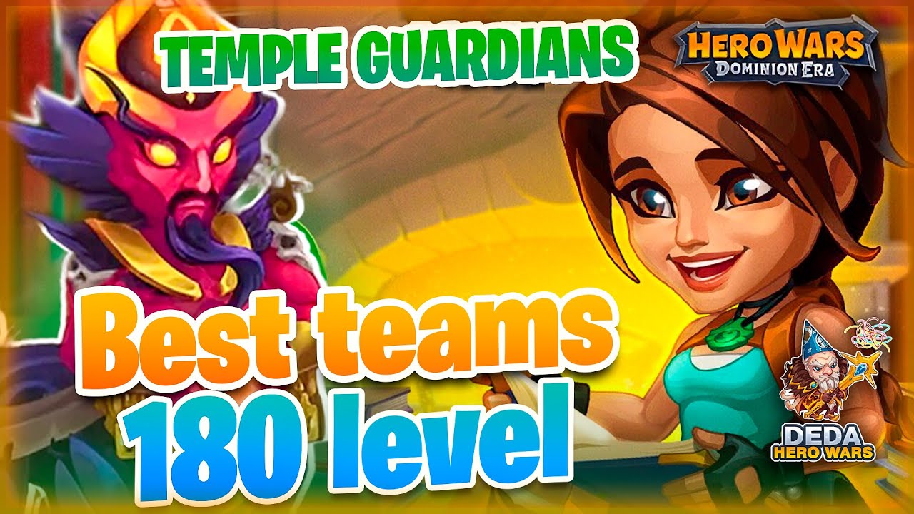 Temple Guardians 180 level. Teams for different buffs. Find your best ...