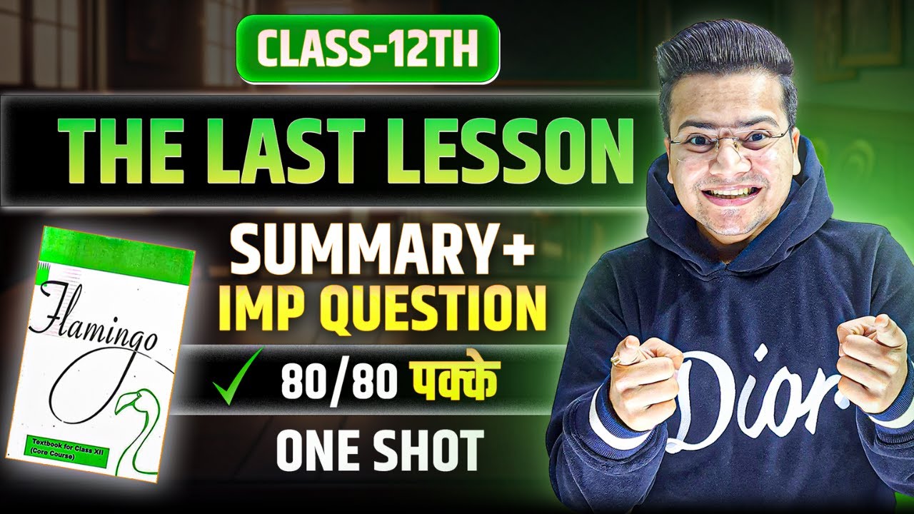 The Last Lesson Class 12 | Full (हिन्दी में) Explained with Most ...