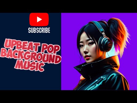 Upbeat Pop Background Music - YouTube