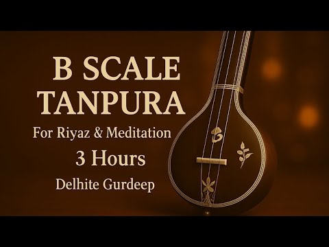 B Scale Tanpura 3 Hours ll For singing ll Best for meditation