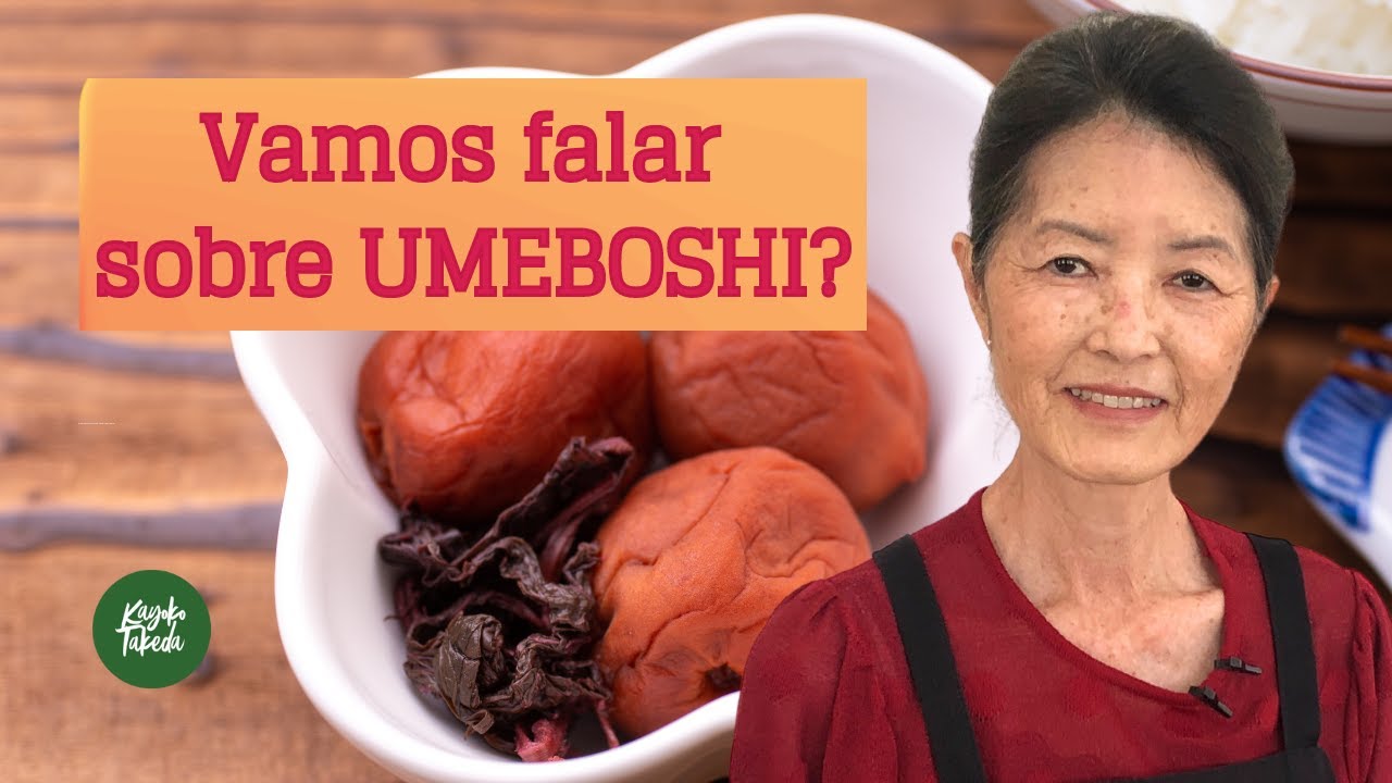 Vamos falar sobre Umeboshi? - YouTube