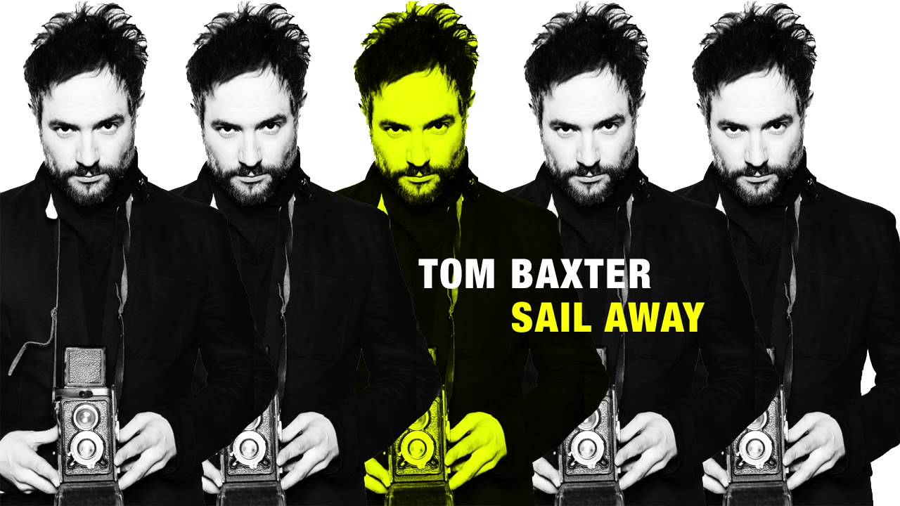 Tom Baxter - Sail Away - YouTube