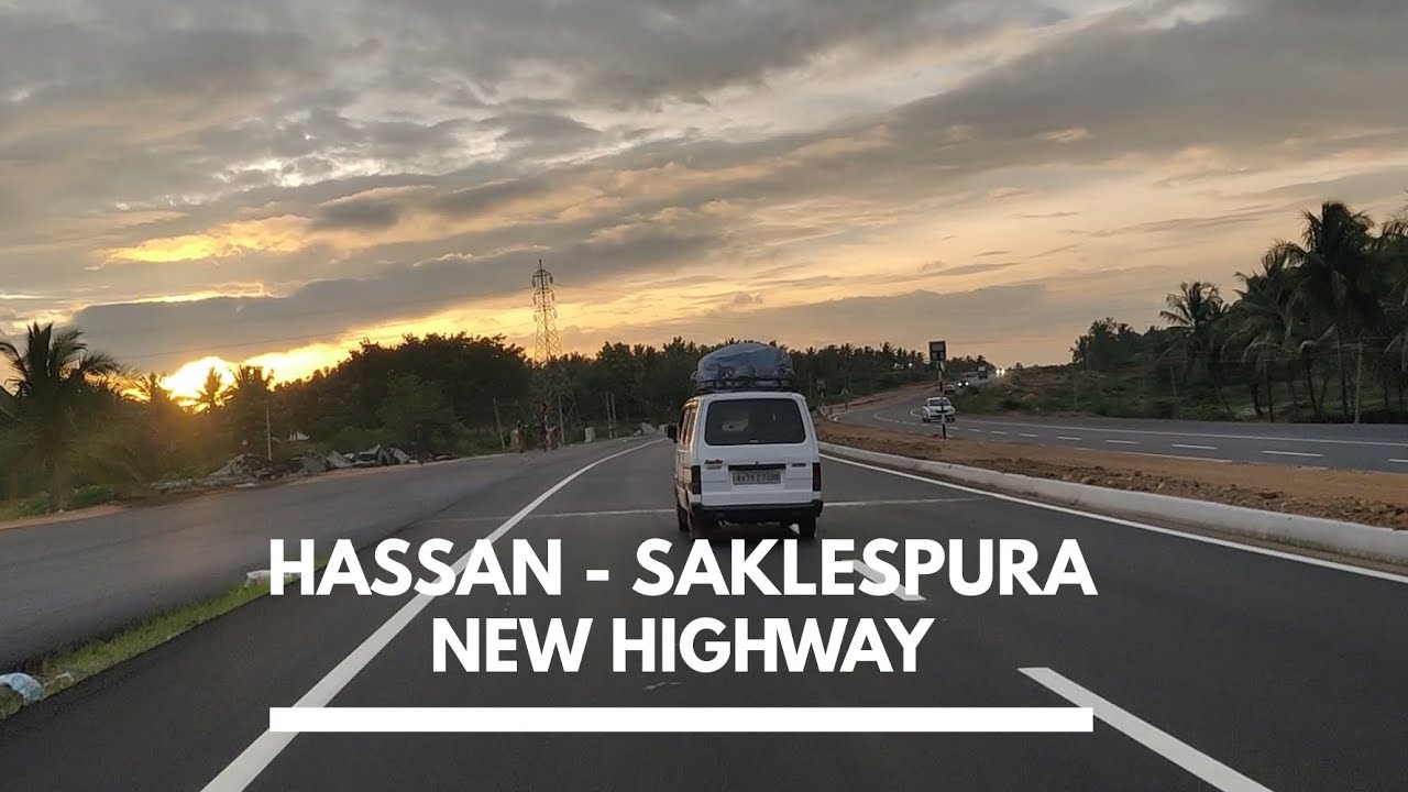 New Built Hassan - Saklespura Highway 🔥 - YouTube