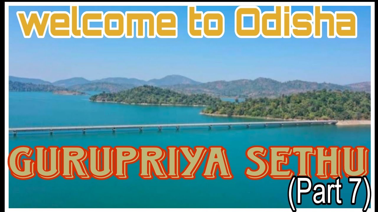 Gurupriya Setu!one of the best bridge in Malkangiri district. Odisha ...