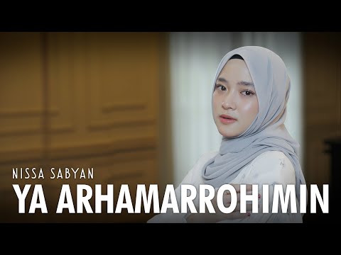 YA ARHAMARROHIMIN (ياأرحم الراحمين) - NISSA SABYAN