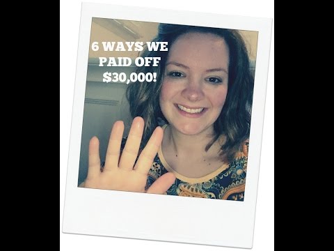6 ways we  paid off $30,000 in debt!