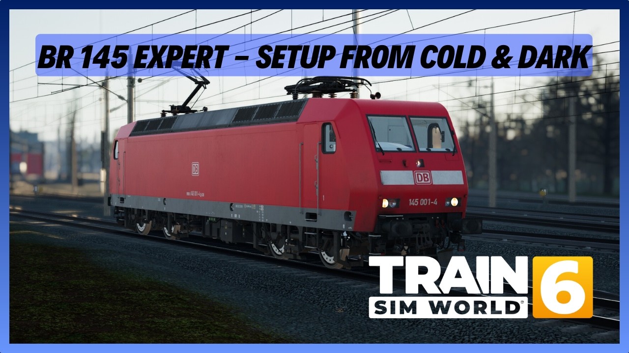 TSW6 | BR 145 Expert - Setup From Cold & Dark | Training Centre | DB BR ...