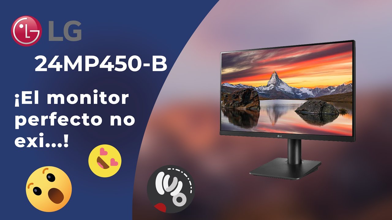 Monitor LG 24mp450b, El monitor perfecto no exis... - YouTube