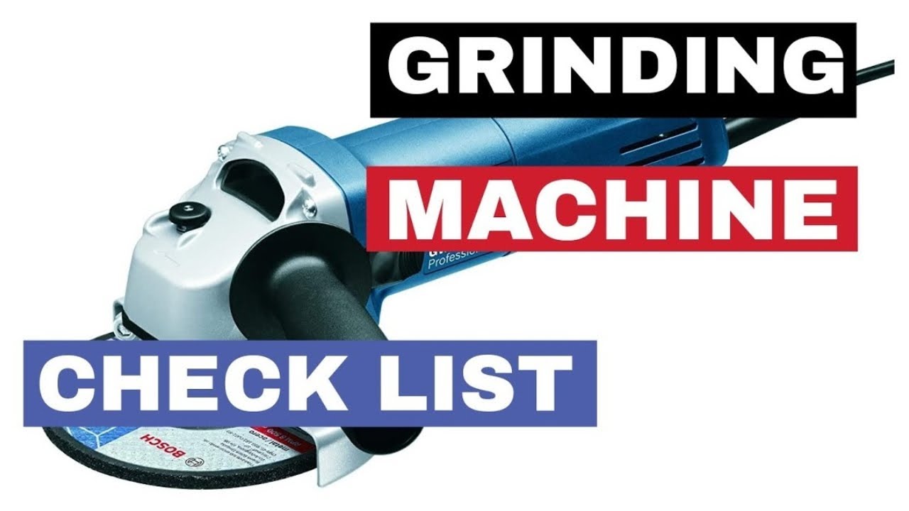 Basics Safety Check for Grinder (Basic Inspection Checks Grinder ...