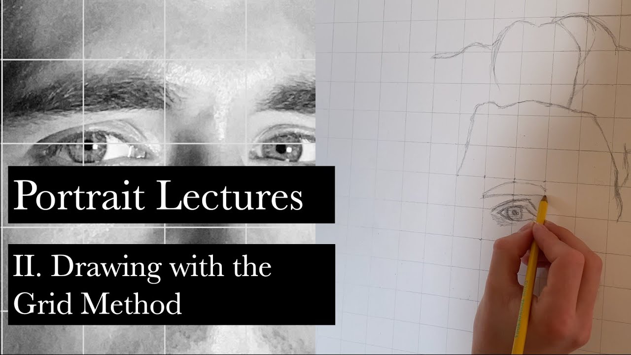II. Drawing with the Grid Method | Portrait Lectures (4K) - YouTube