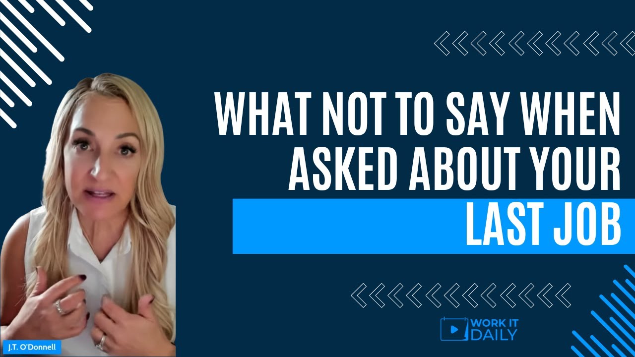 What NOT to Say When Asked About Your Last Job! - YouTube