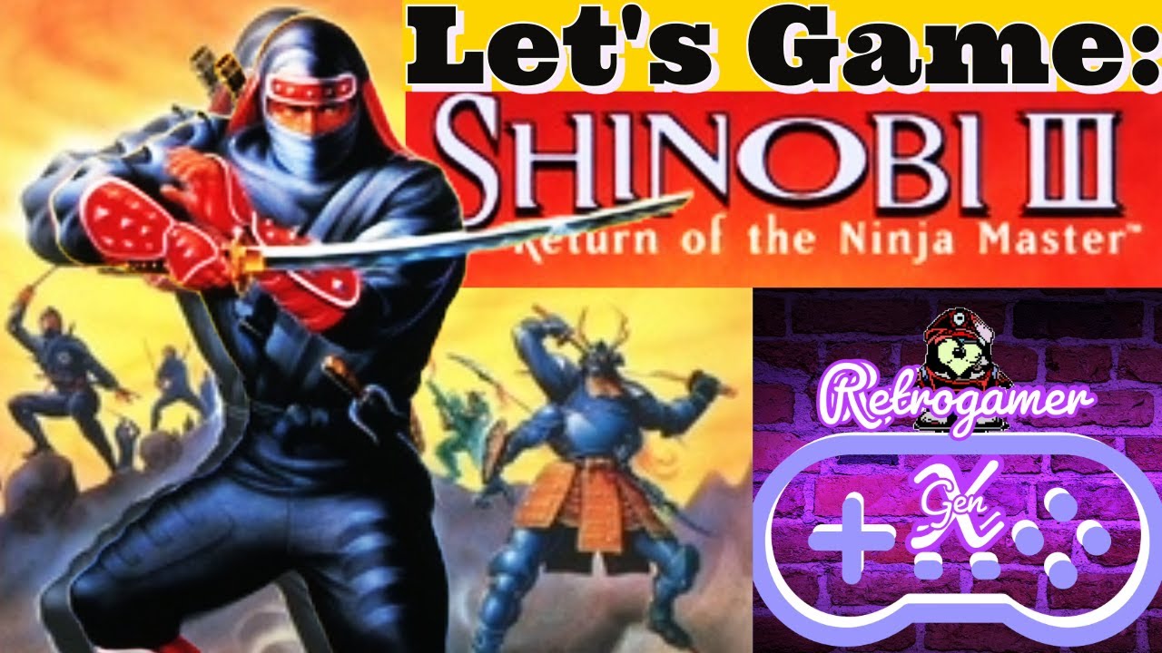 Let's Game: Shinobi III - Return of the Ninja Master (Sega Genesis ...