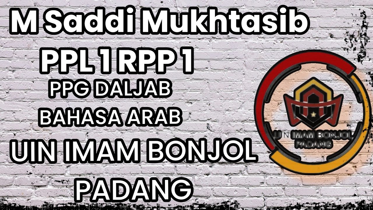 PPL 1 RPP 1 PPG BAHASA ARAB UIN IB PADANG BATCH 2 2022 Oleh M SADDI ...