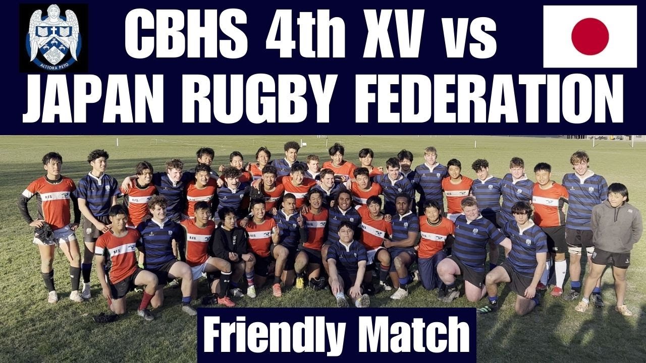CBHS 4th XV vs Japan Rugby Federation, NZ Tour, 23 August 2023 ...