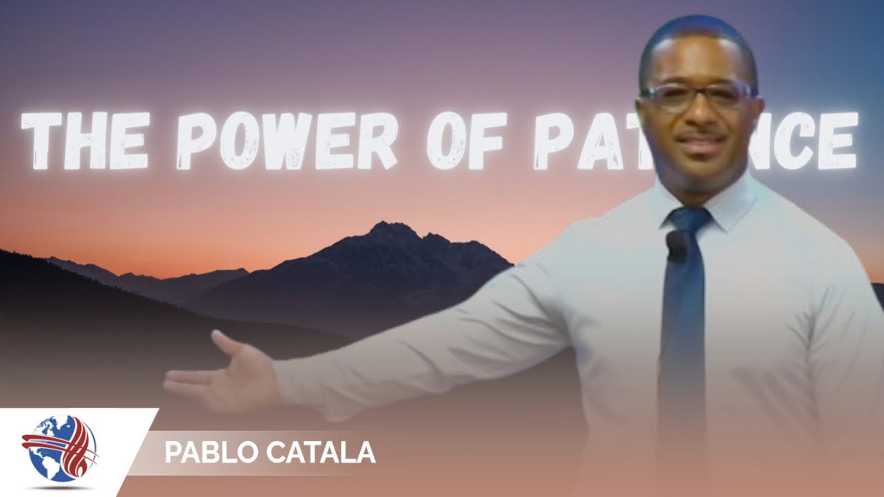 The Power Of Patience | Pablo Catala | Oct. 6, 2024 | Sunday PM ...