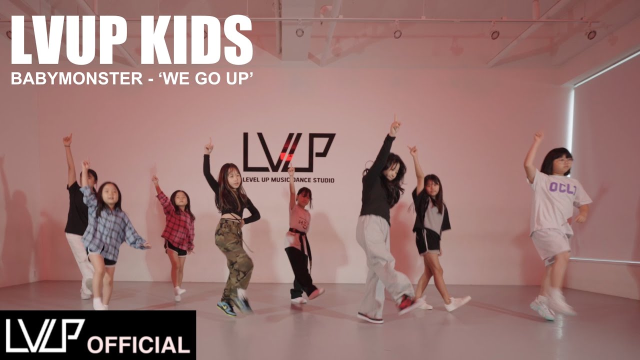 BABYMONSTER - ‘WE GO UP’ / LVUP KIDS (키즈 클래스) - YouTube