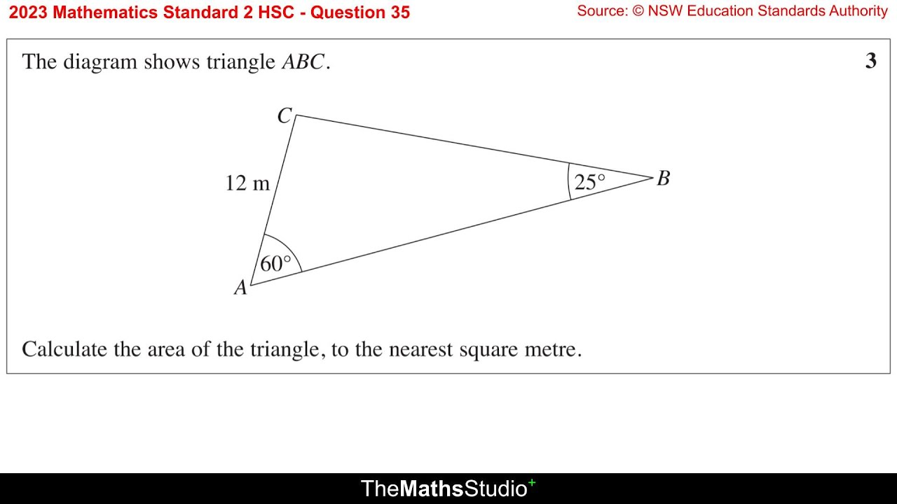 2023 Maths Standard 2 HSC Q35 Find area of non-right-angled triangle ...
