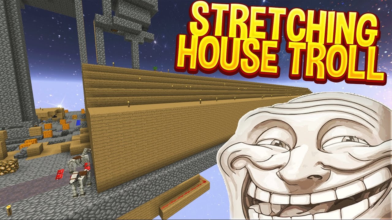 STRETCHING HOUSE TROLL! (Minecraft Trolling) - YouTube