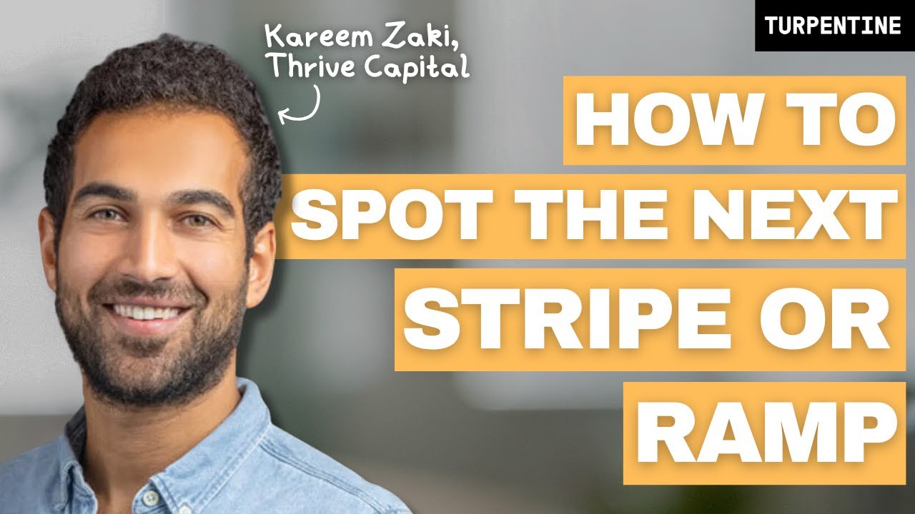 Thrive Capital's Bold Bets on Category-Defining Companies with Kareem Zaki - YouTube