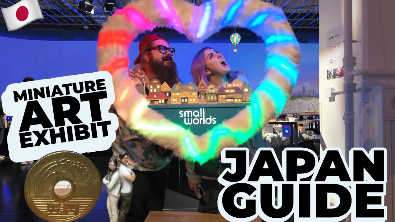 Small Worlds Tokyo : Exploring the World in Miniature! ( Japan Travel ...