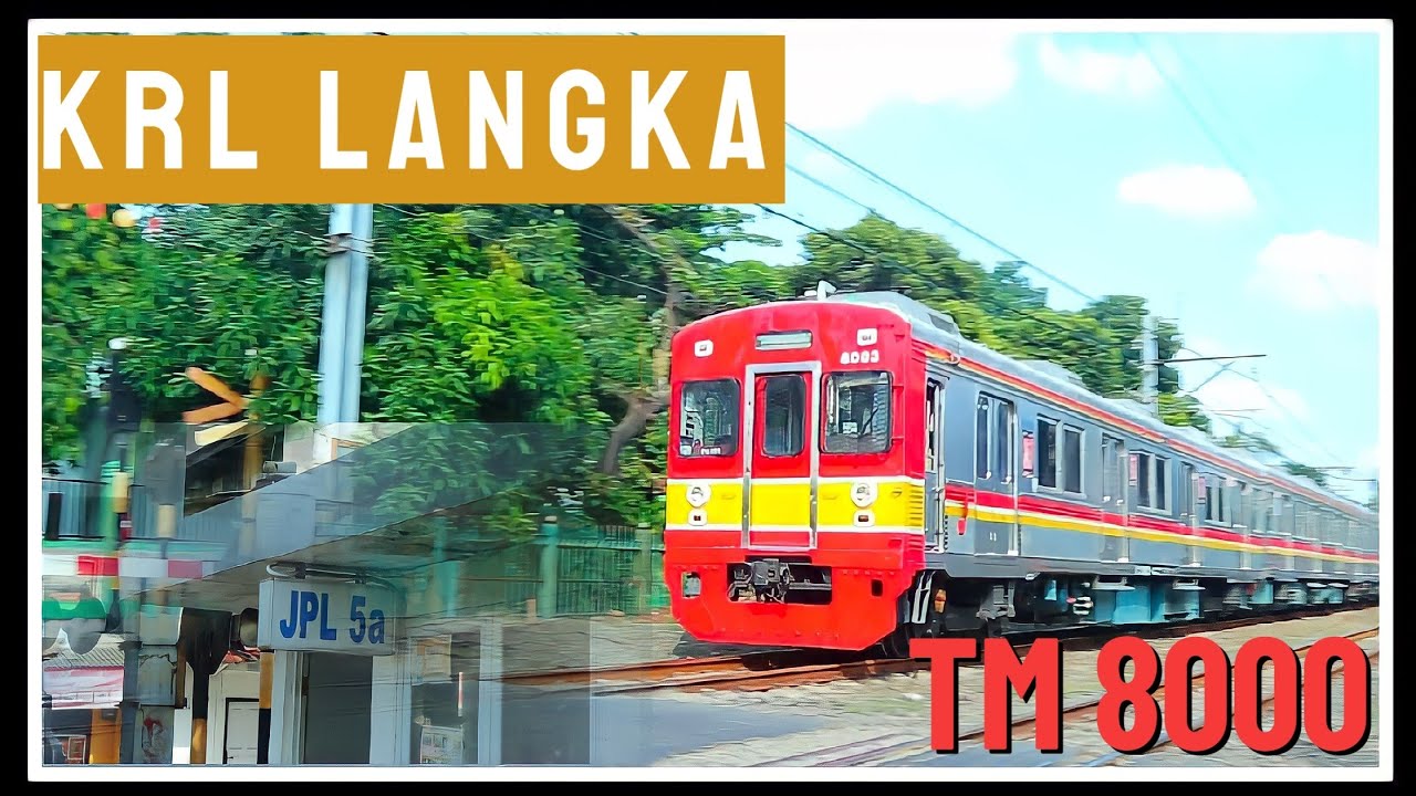 KRL Langka⁉️ || TM 8000🚆|| JPL 5a Grogol🚆 - YouTube