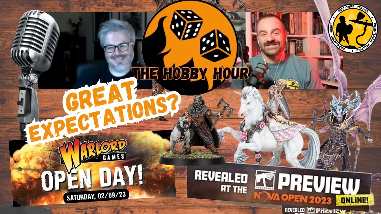 The Hobby Hour Ep6 | Warlord Games Open Day | Nova Previews | Are ...