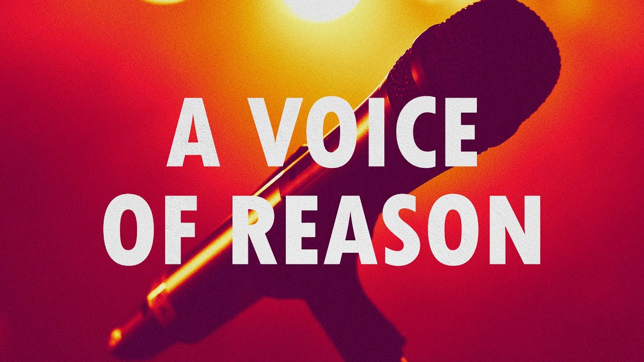 A Voice of Reason - YouTube