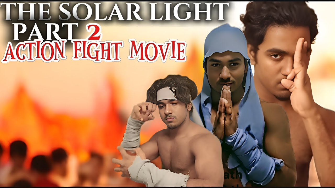 the solar light part 2 full action - YouTube