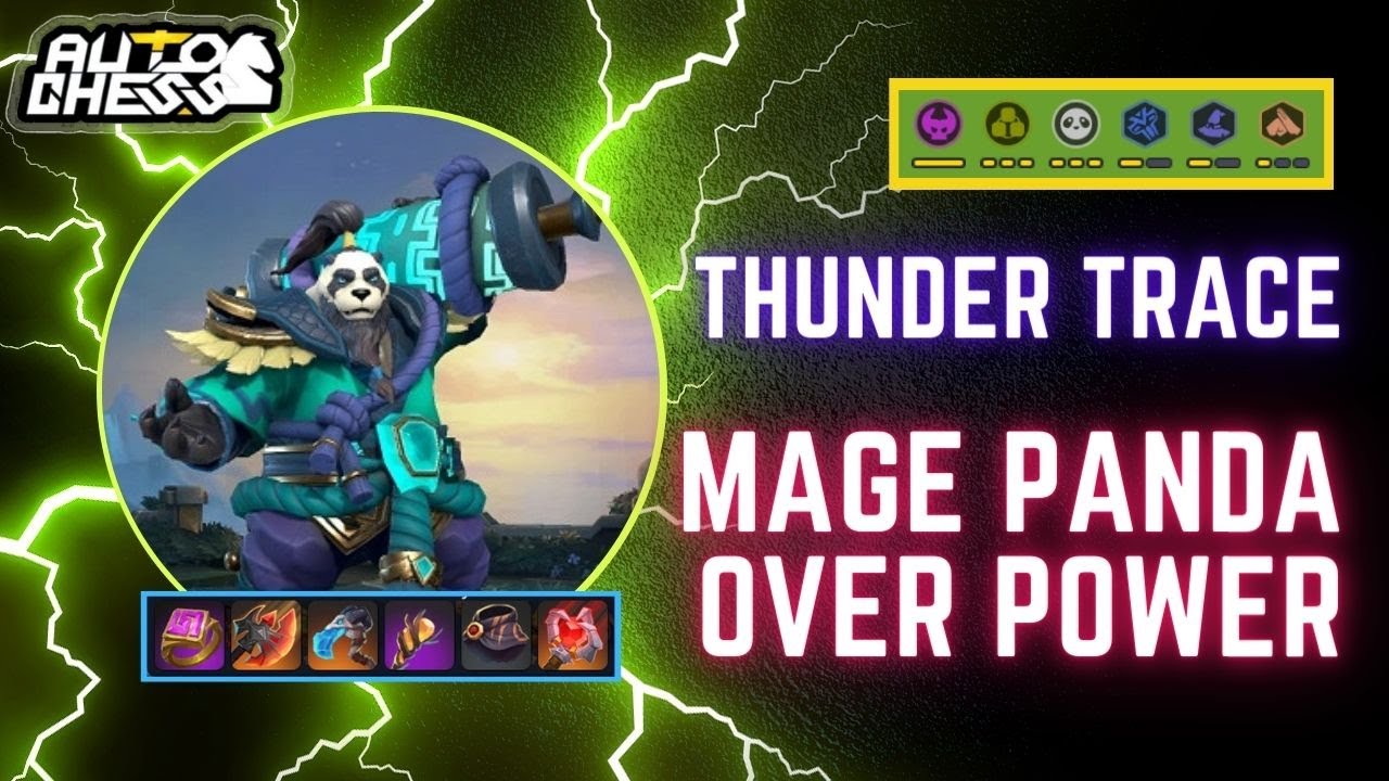 Thunder Trace Mage Panda OP | Auto Chess S19 - YouTube