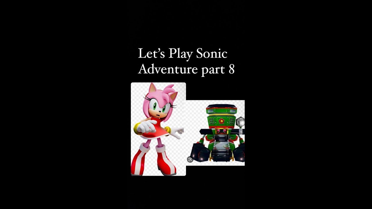 Amy Rose is here: Let's Play Sonic Adventure part 8 - YouTube