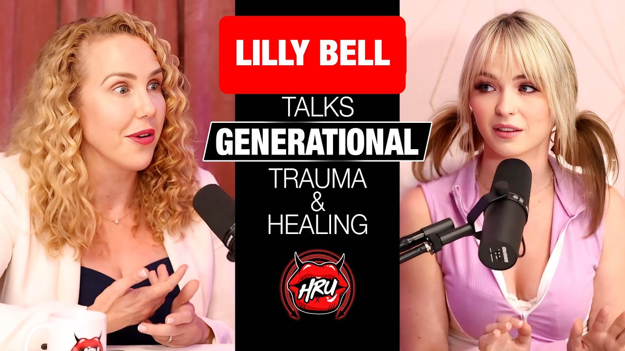 Lilly Bell Talks Generational Trauma & Healing - YouTube