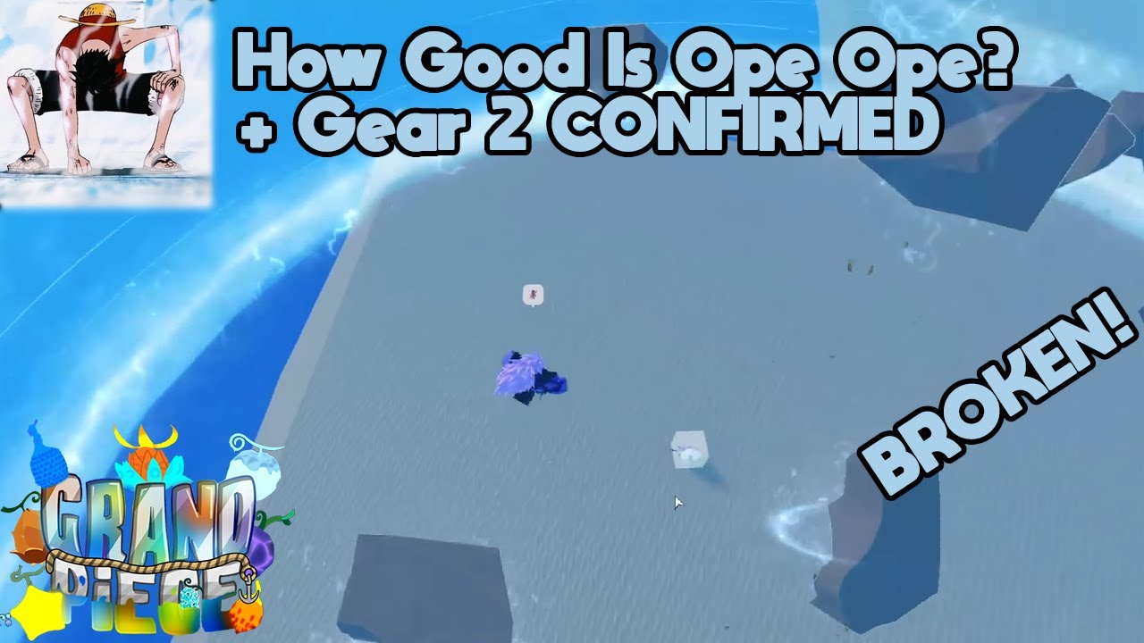 How Good Is The Ope Ope No Mi? + GEAR 2 CONFIRMED [GPO] - YouTube