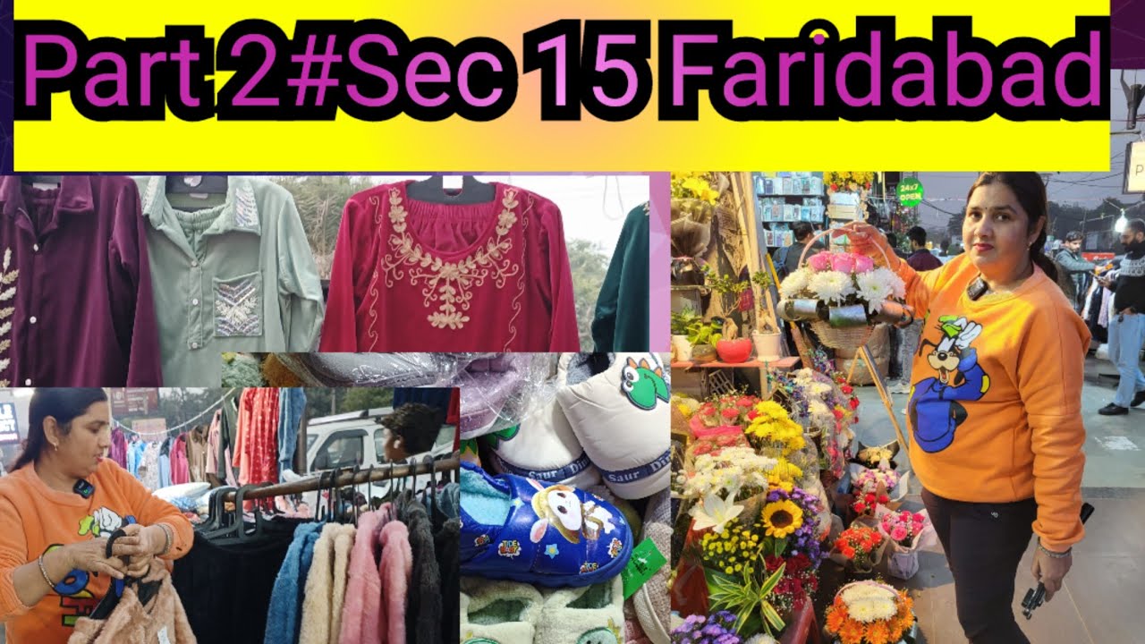 #Part 2 #Sector 15 Faridabad with latest winter collection #sec 15 ...