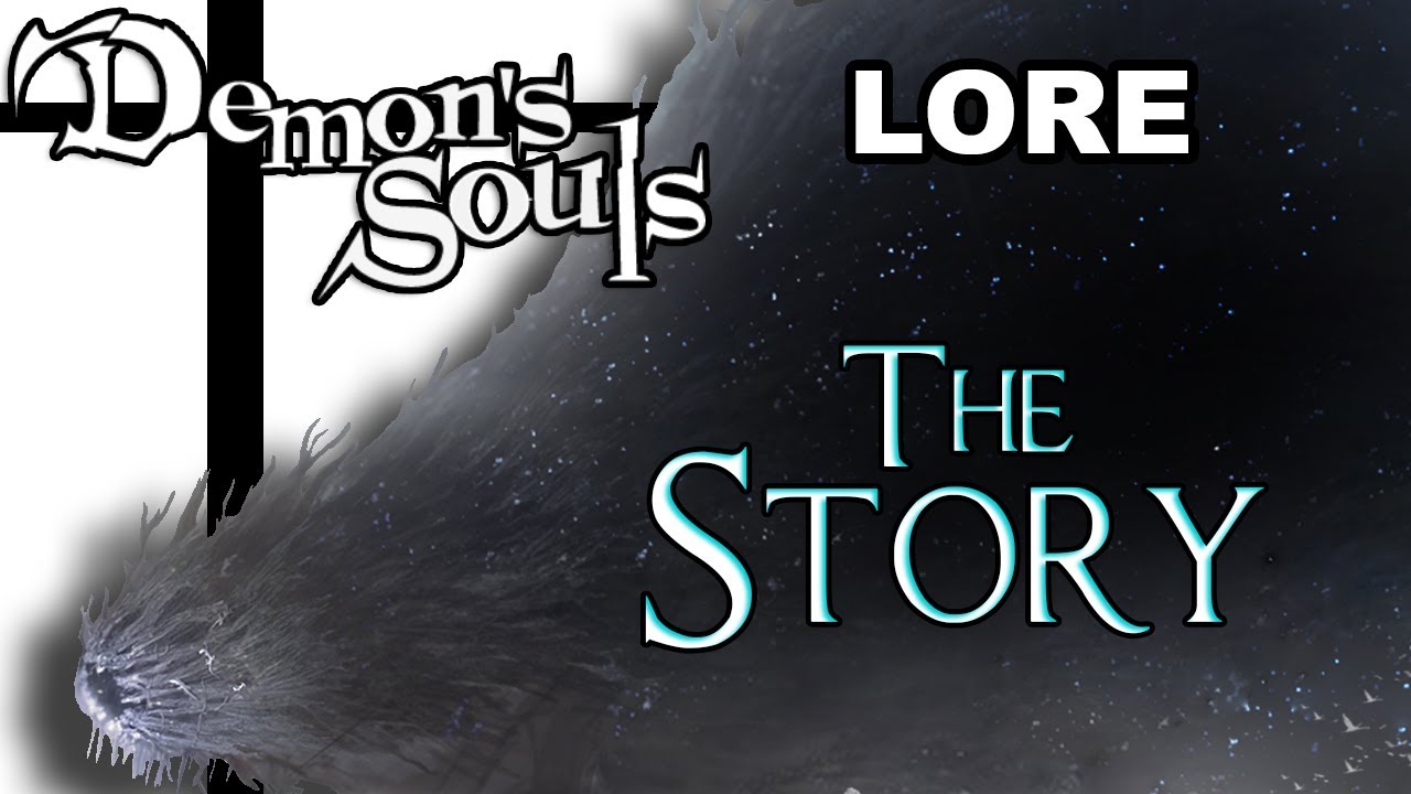 Demon's Souls Lore - The Story - YouTube