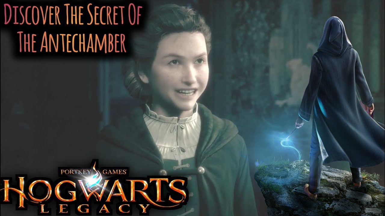 Hogwarts Legacy Discover The Secret Of The Antechamber - YouTube