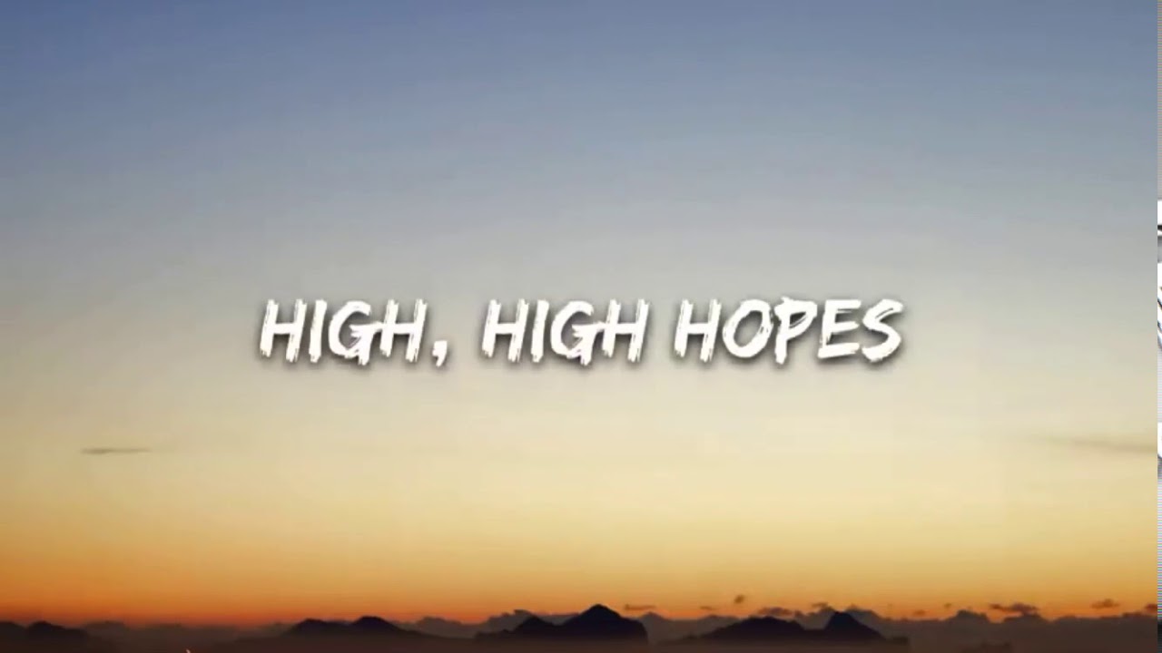High hopes - YouTube