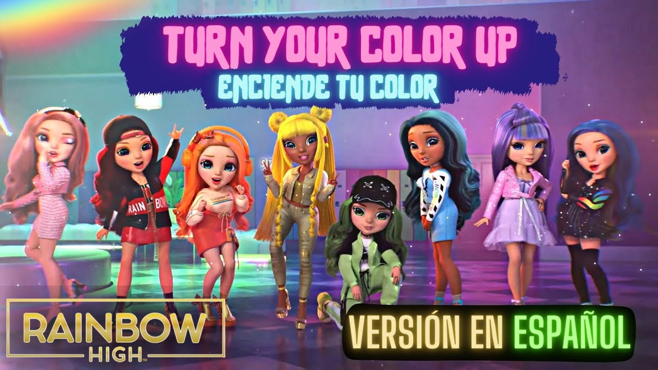 Turn Your Color Up! 🌈 (Versión en ESPAÑOL) | Rainbow High - YouTube