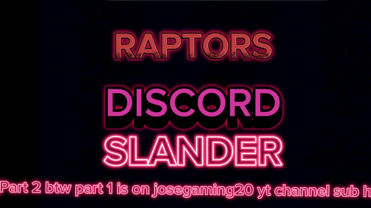 @RaptorGamez discord slander part 2 - YouTube