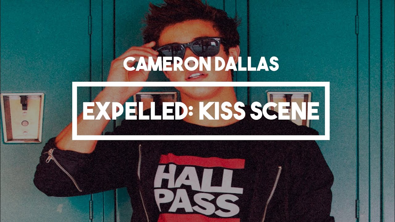 Cameron Dallas - Expelled | Kiss Scene - YouTube