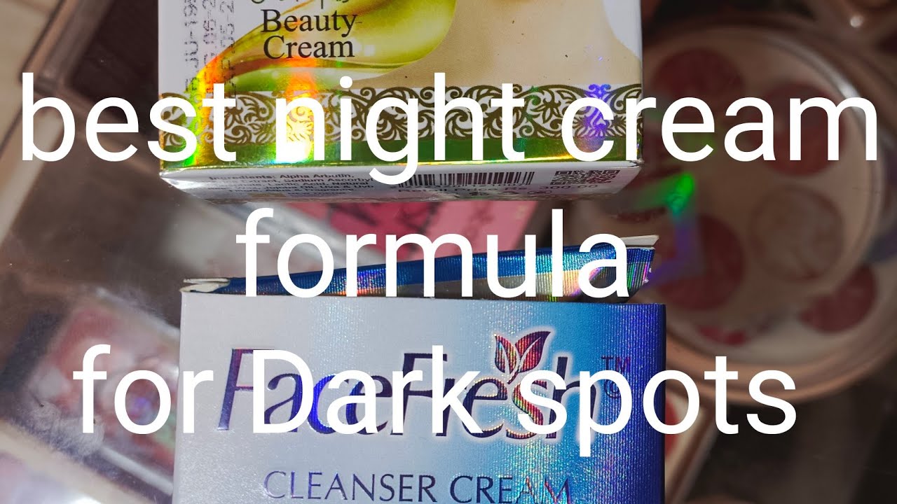 best night cream formula for whitening and Dark spots #cosmetic #watch ...