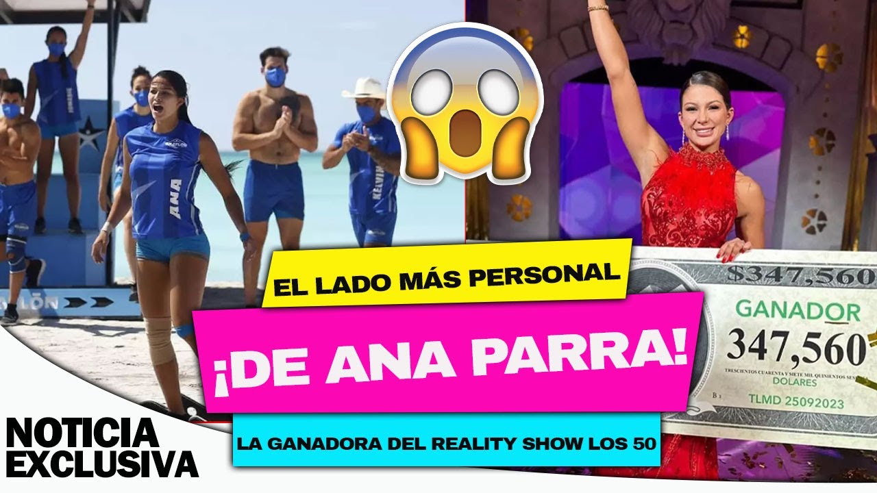 El lado más personal de Ana Parra, la ganadora del reality show Los 50 ...