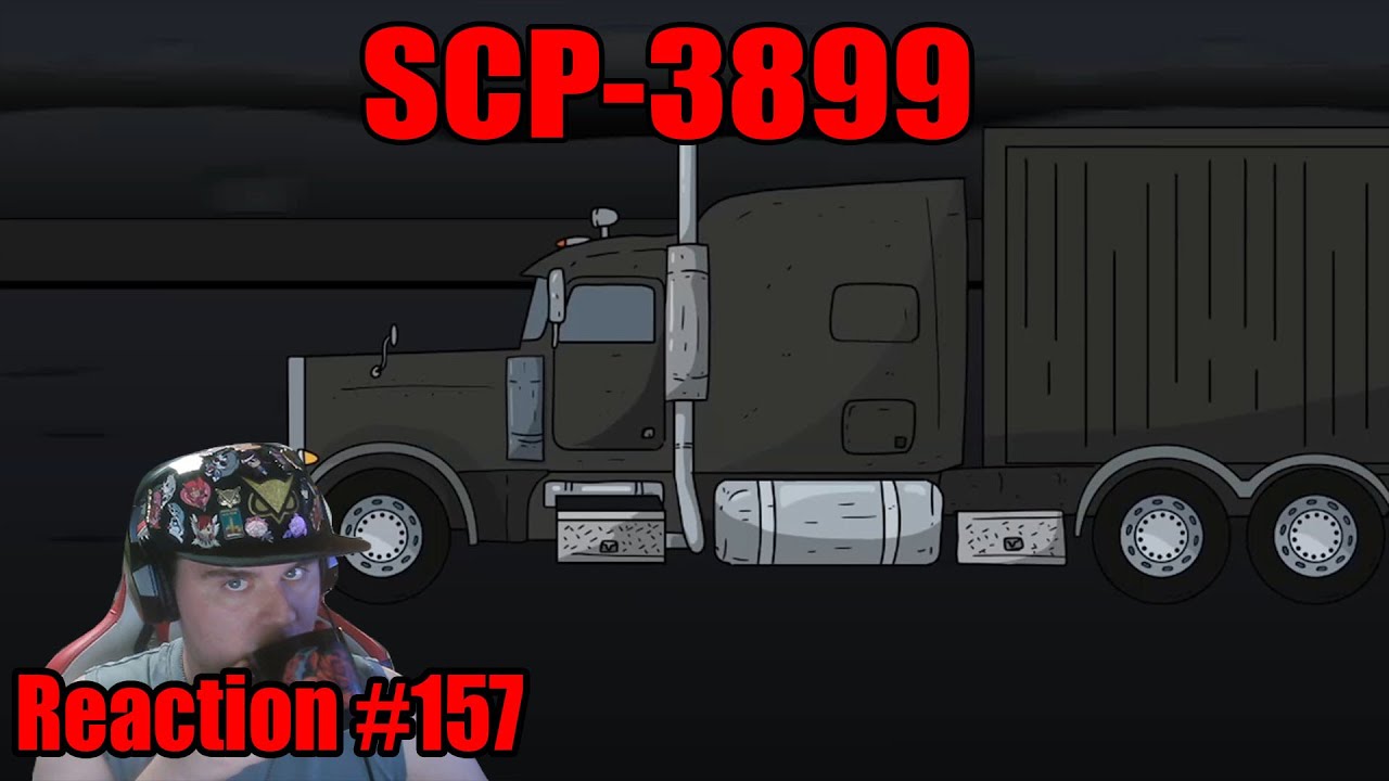 ZealetPrince reacts to SCP-3899 - The Night Hauler (SCP Animation ...