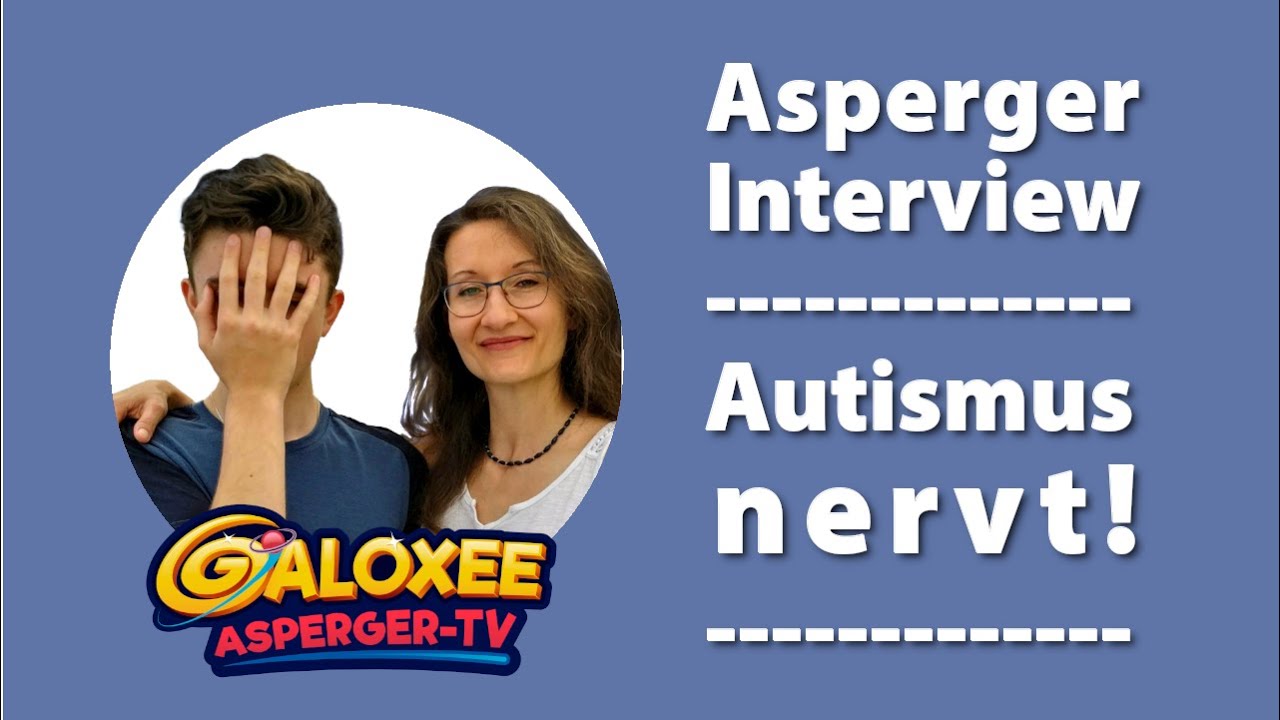 Asperger Interview mit meinem Sohn: Autismus nervt! - YouTube