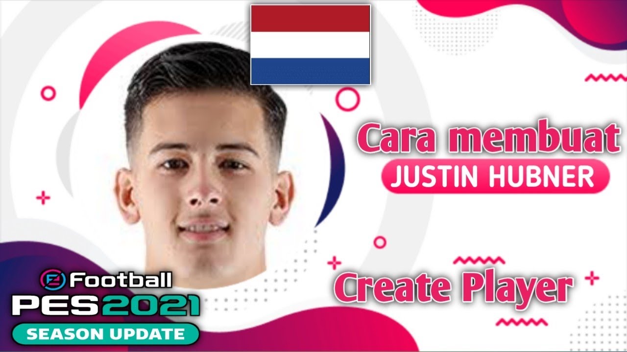 Tutorial cara membuat Justin Hubner di PES 2021. Create Player PES 2021 ...